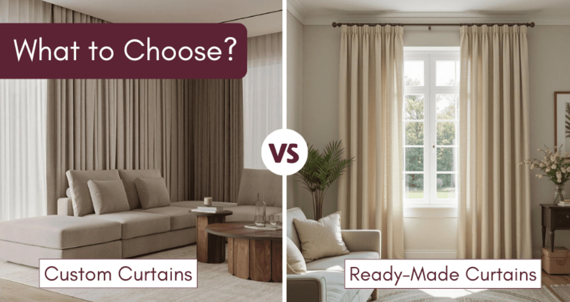 Custom vs Ready Made Curtains: What to Choose?